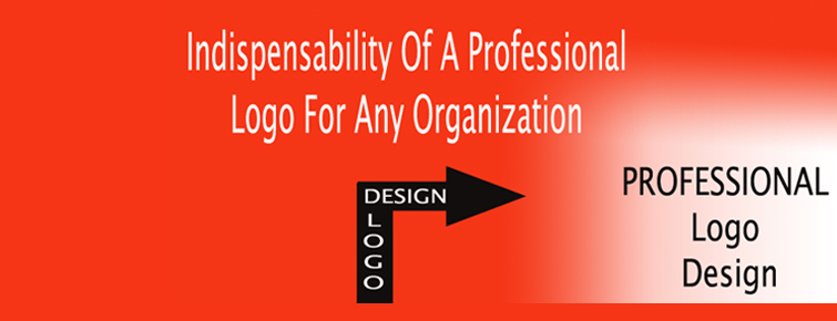 Indispensability Of A Professional Logo For Any Organization